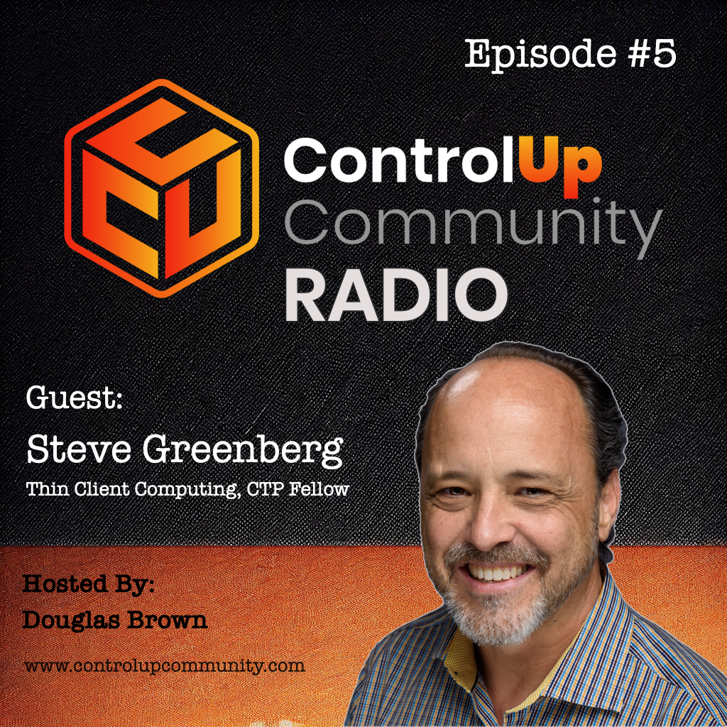 ControlUp Community Radio #5 - Steve Greenberg, CTP Felloq